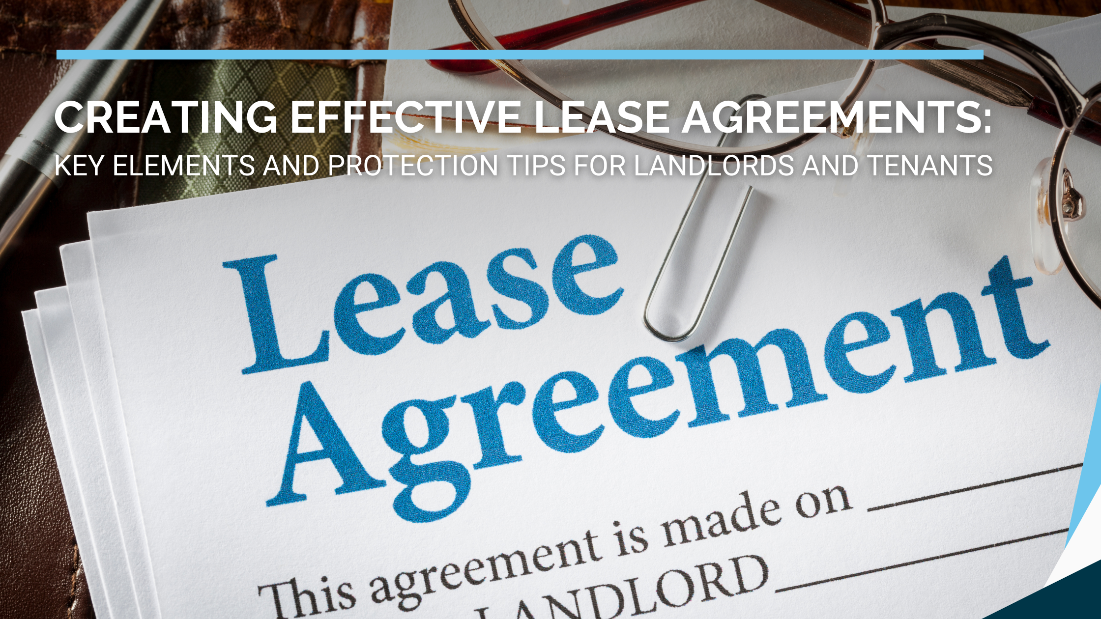 Creating Effective Lease Agreements: Key Elements and Protection Tips ...
