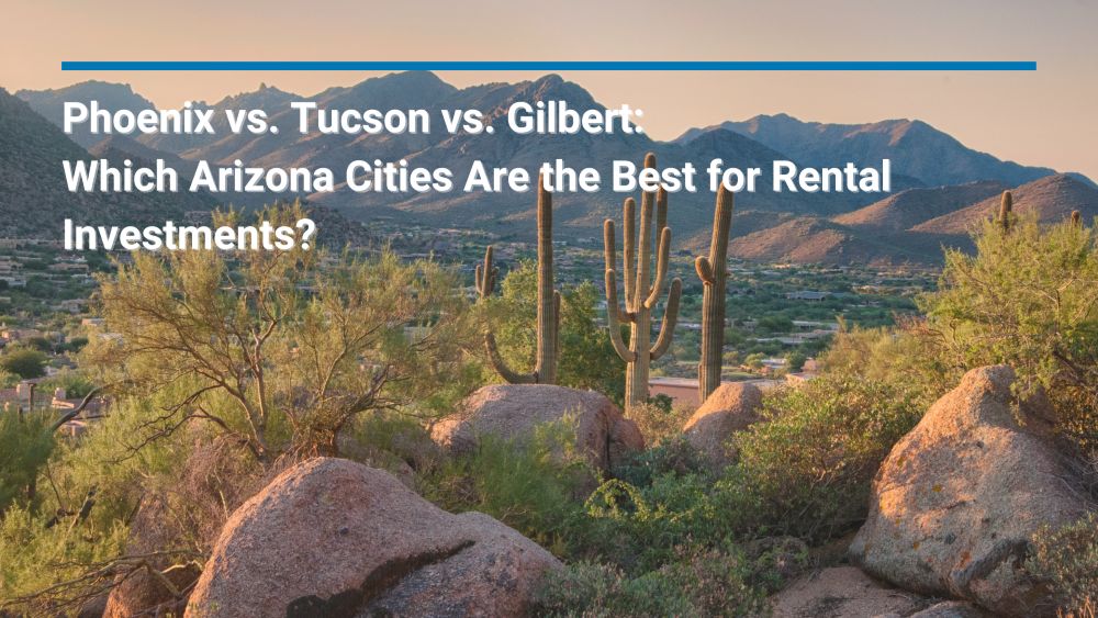 Phoenix vs. Tucson vs. Gilbert: Which Arizona Cities Are the Best for ...